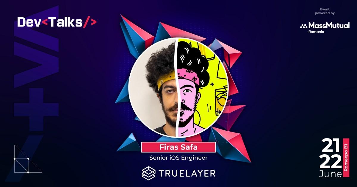 Meet our guest speaker, Firas Safa on the Mobile Stage at DevTalks 2023 - DevTalks Romania